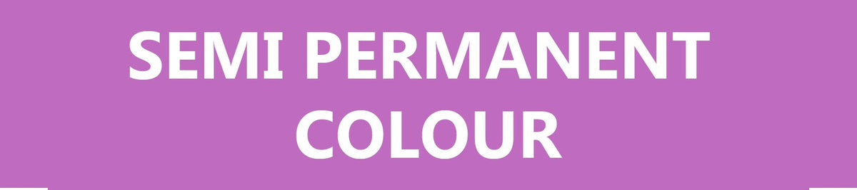Semi Permanent Colour – Hair and More